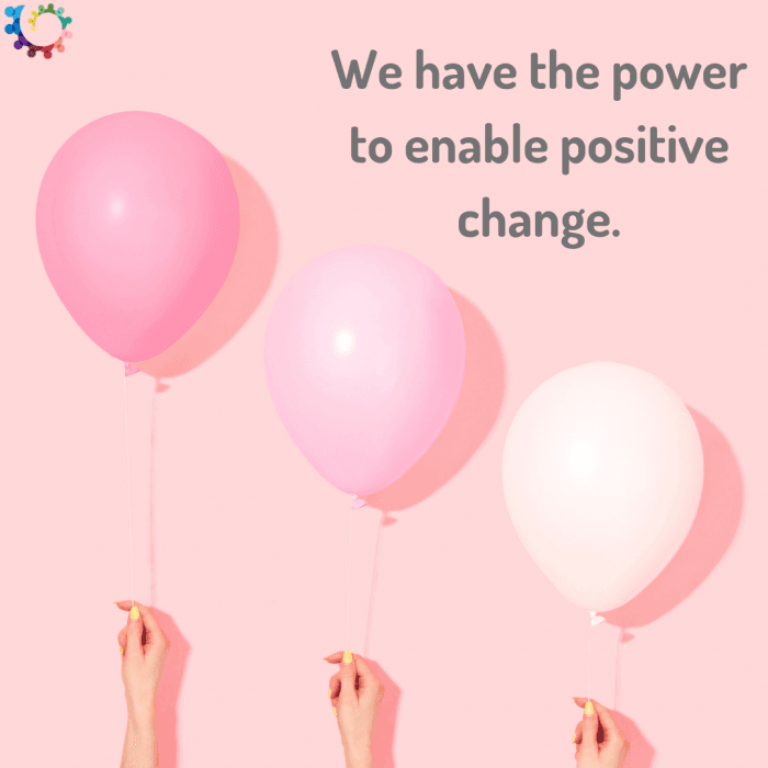 We have the power to enable positive change. - Wellbeing Collective