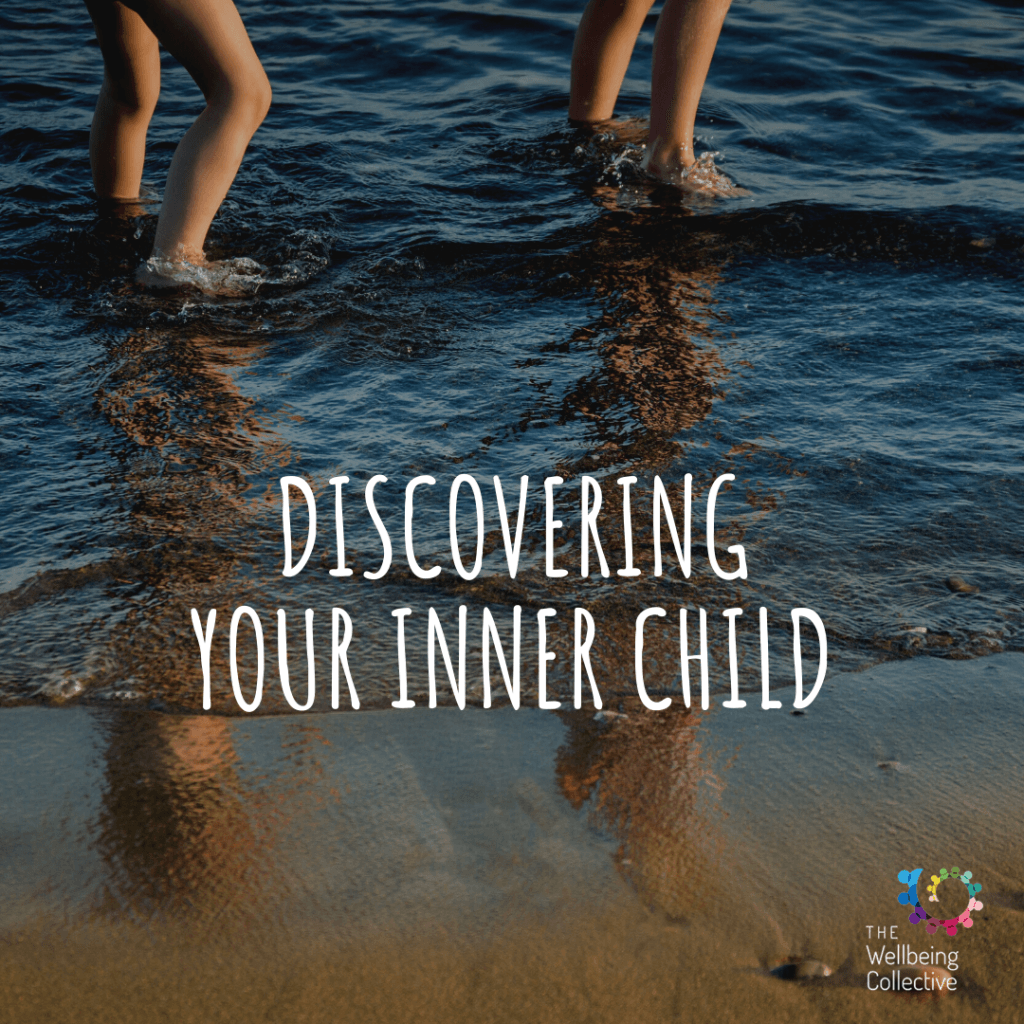 Discovering your inner child - Wellbeing Collective